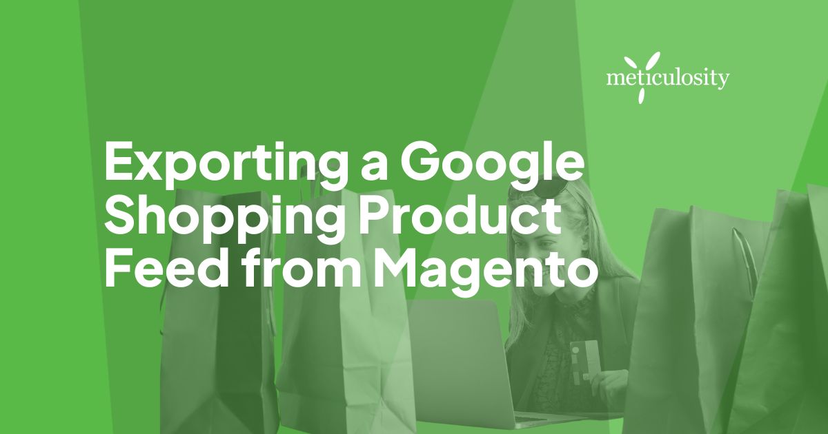 Exporting a Google Shopping Product Feed from Magento